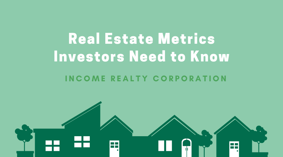 13 Essential Real Estate Metrics Every Investor Should Know